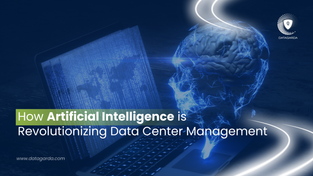 How Artificial Intelligence is Revolutionizing Data Center Management - DataGarda.Com