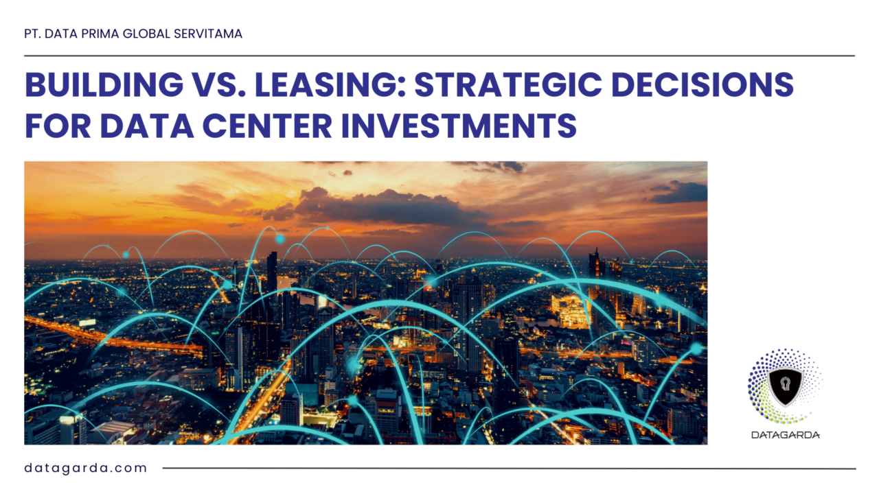 Building vs. Leasing: Strategic Decisions for Data Center Investments ...