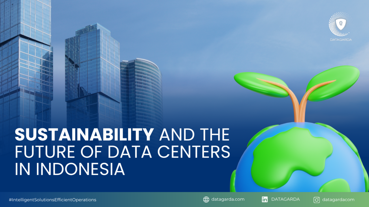 🌱 Sustainability and the Future of Data Centers in Indonesia ...