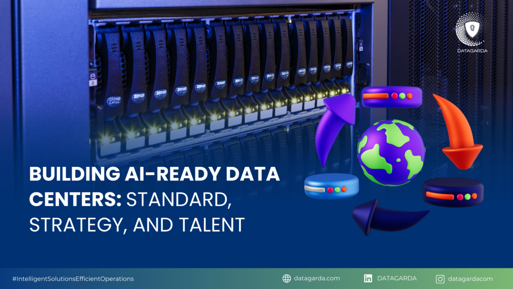 Building AI-Ready Data Centers: Standards, Strategy, and Talent ...